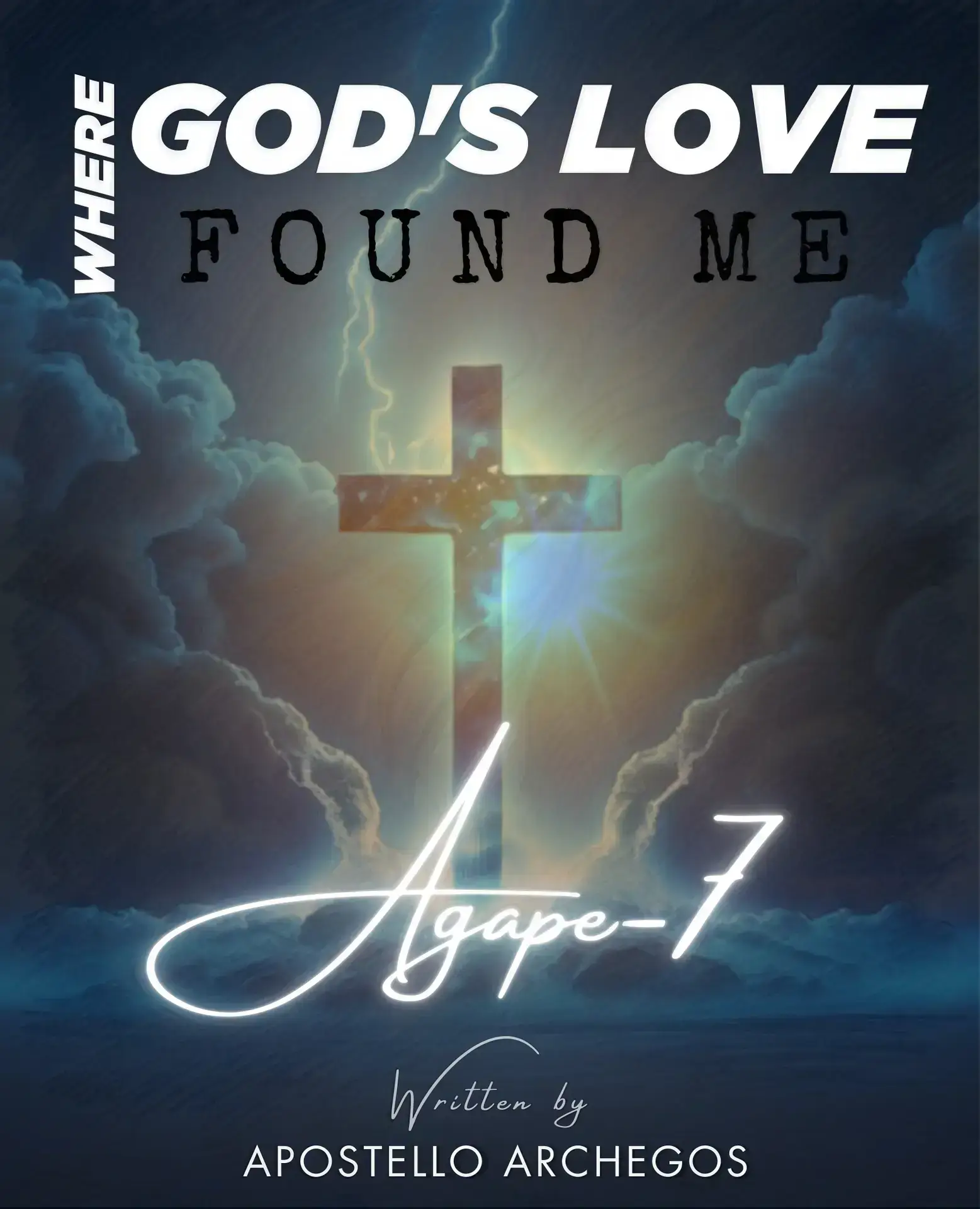 Where God’s Love Found Me (Agape-7) | Christ-Centered Poetry Devotional ...